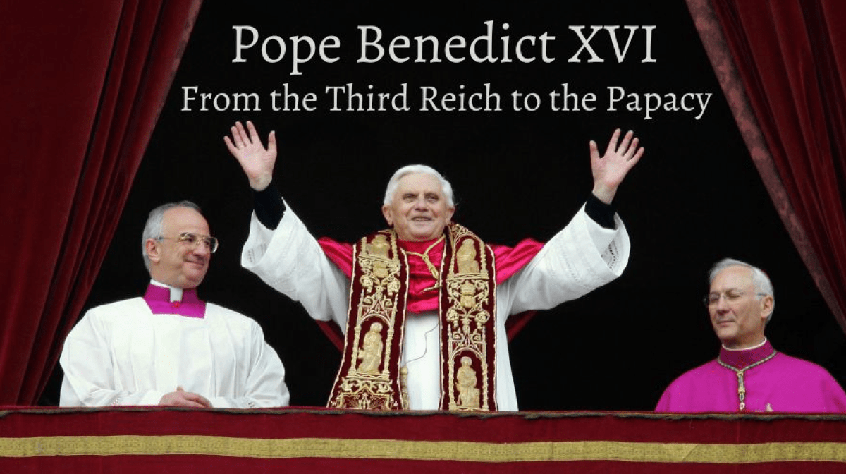 “Pope Benedict XVI: From the Third Reich to the Papacy” – Dustin J ...