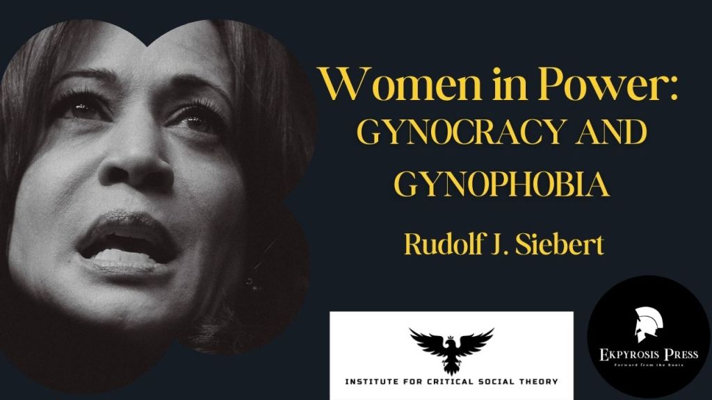 Gynocracy and Gynophobia; a discussion with Dr. Rudolf J. Siebert ...